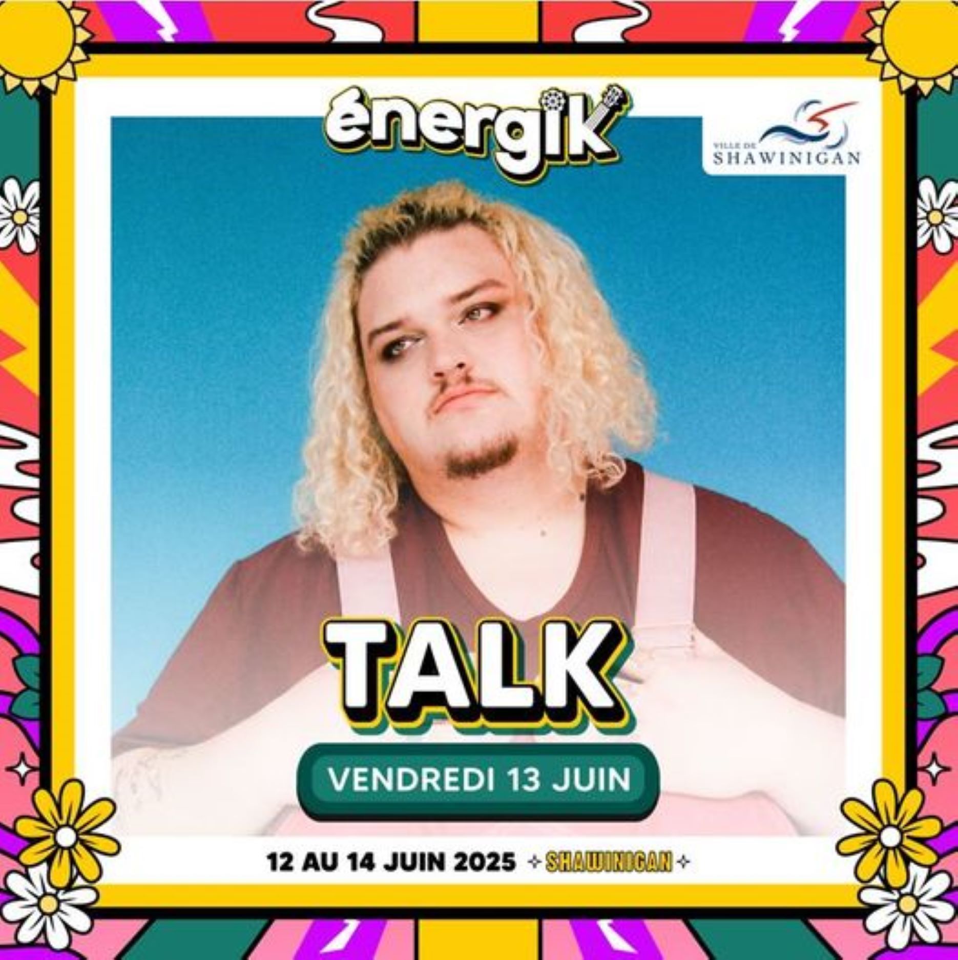 TALK confirmé au Festival Énergik de Shawinigan - L’Hebdo du St-Maurice